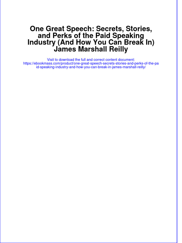 One Great Speech: Secrets, Stories, and Perks of The Paid Speaking Industry (And How You Can ...