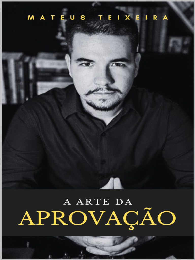 A Arte Da Aprovação - Mateus Teixeira - Nodrm | PDF | Calor | Aprendizado A Arte Da Aprovação - Mateus Teixeira - Nodrm | PDF | Calor | Aprendizado