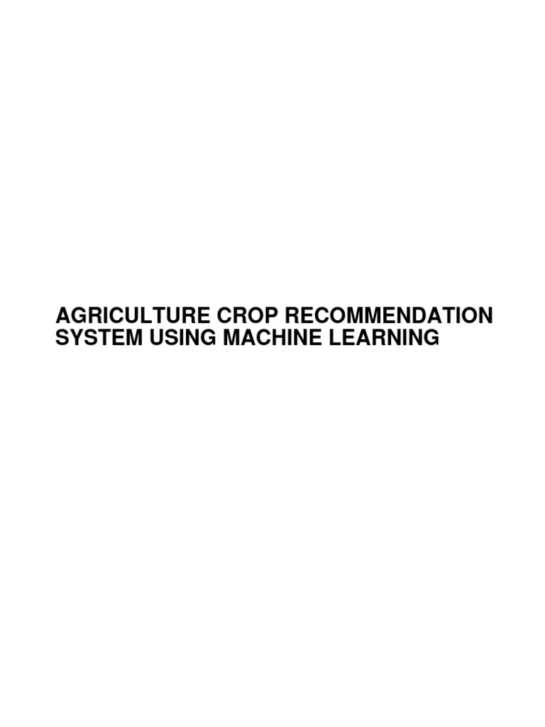 Agriculture Crop Recommendation System Using | PDF | Machine Learning ...