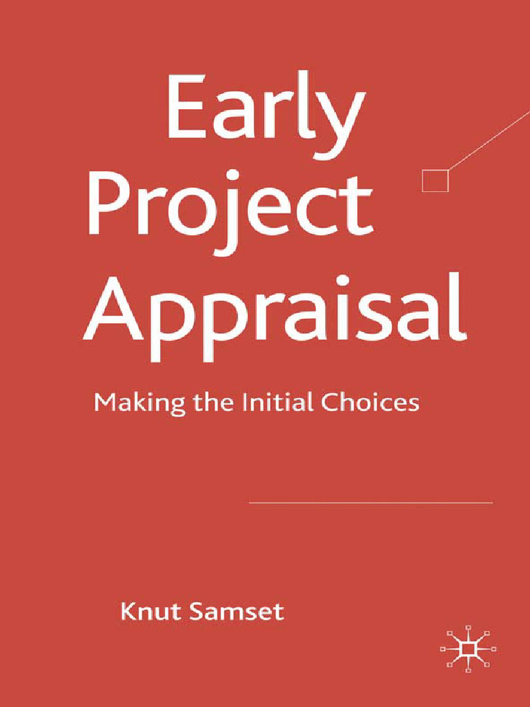Early Project Appraisal Making The Initial Choices (Knut Samset) | PDF ...