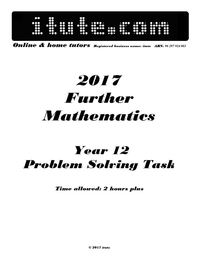 2017-Further-Mathematics-Year-12-Problem-Solving-Task | PDF ...