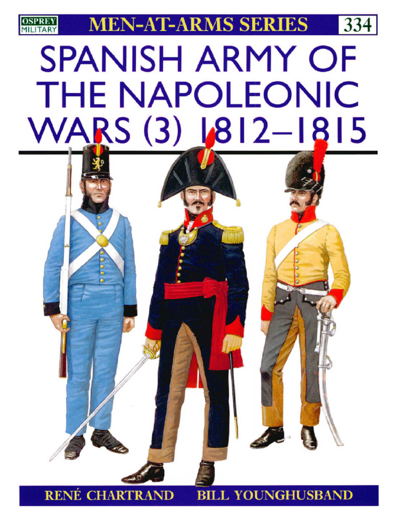 Osprey - Men-At-Arms 334 Spanish Army of The Napoleonic Wars 3 1812-15 (Osprey MaA 334) | PDF