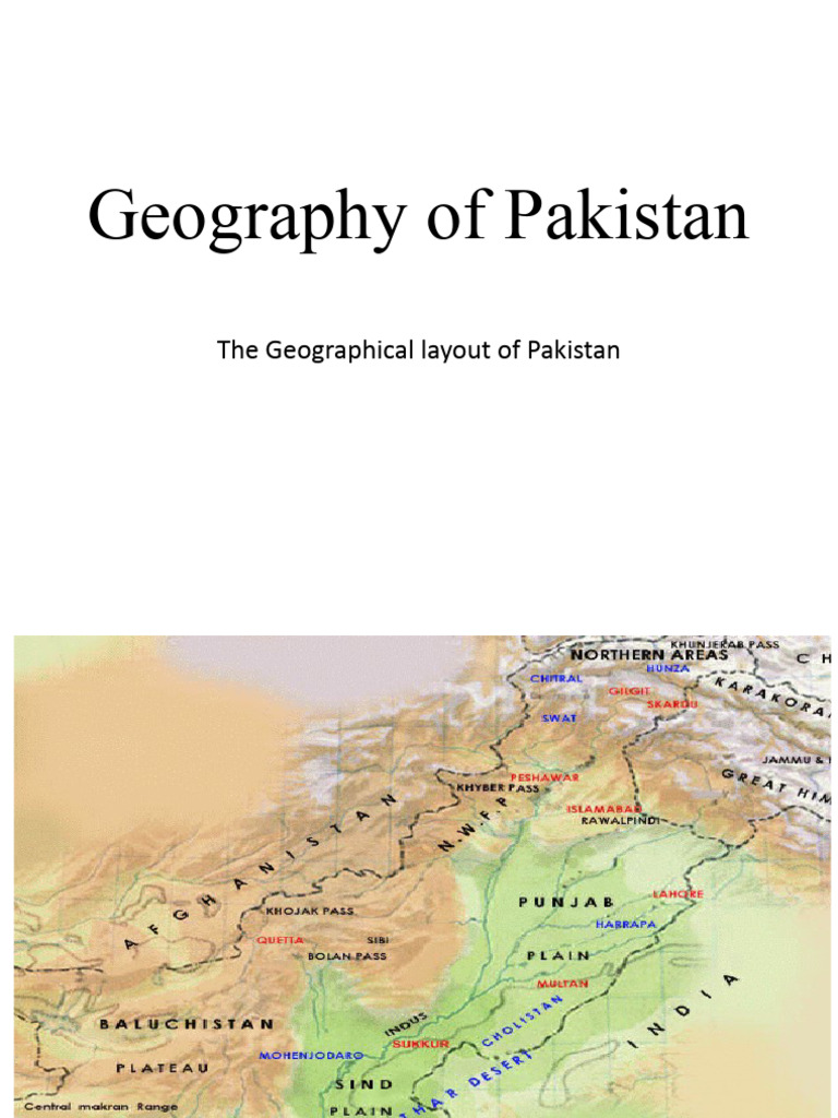 Geography and Features of Pakistan | PDF | Pakistan | Earth Sciences