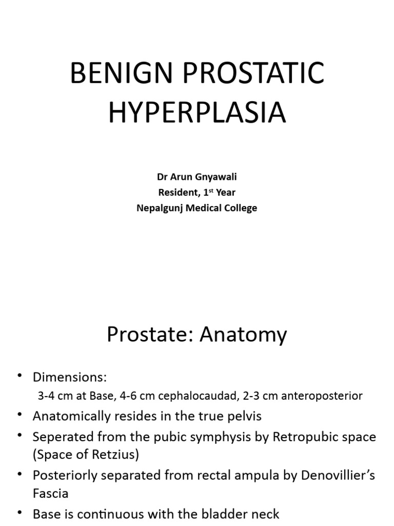 Benign Prostatic Hyperplasia: DR Arun Gnyawali Resident, 1 Year ...
