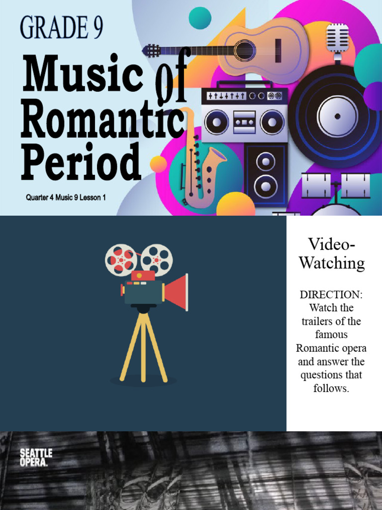 Q4 PPT Music9 Lesson 1 Romantic Opera | PDF | Singing | Opera