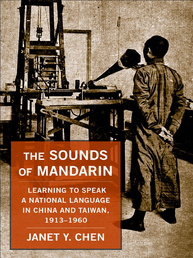 The Sounds of Mandarin Learning To Speak A National Language in China ...