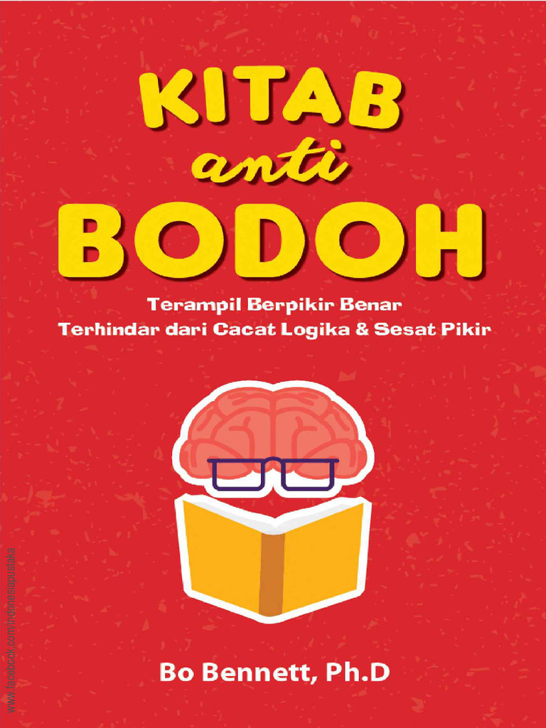 Kitab Anti Bodoh (Bo Bennett, PH.D.) | PDF