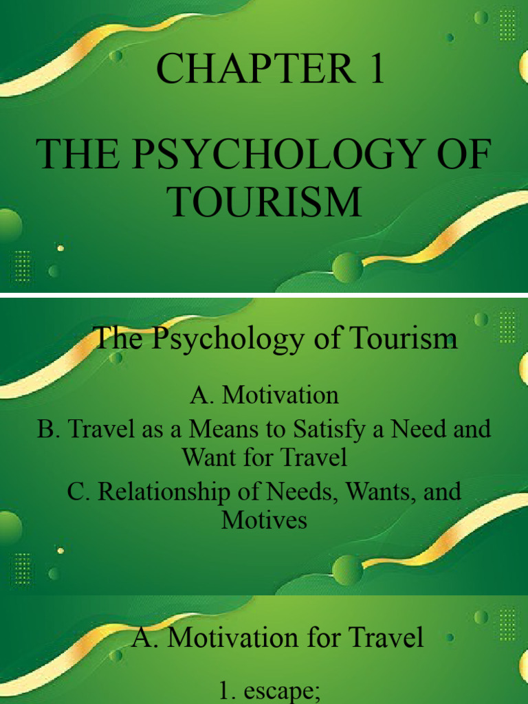 MICRO CHAP1 psychology of tourism | PDF | Motivation | Motivational
