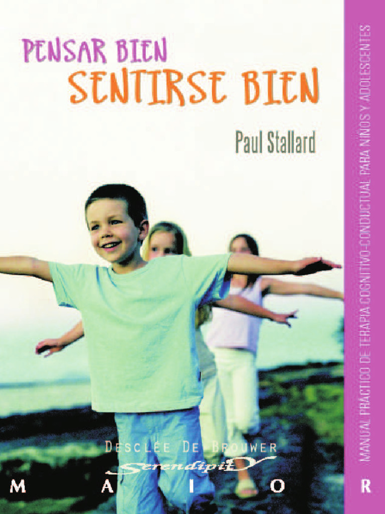 Pensar Bien Sentirse Bien Paul Stallard | PDF | Terapia racional de ...