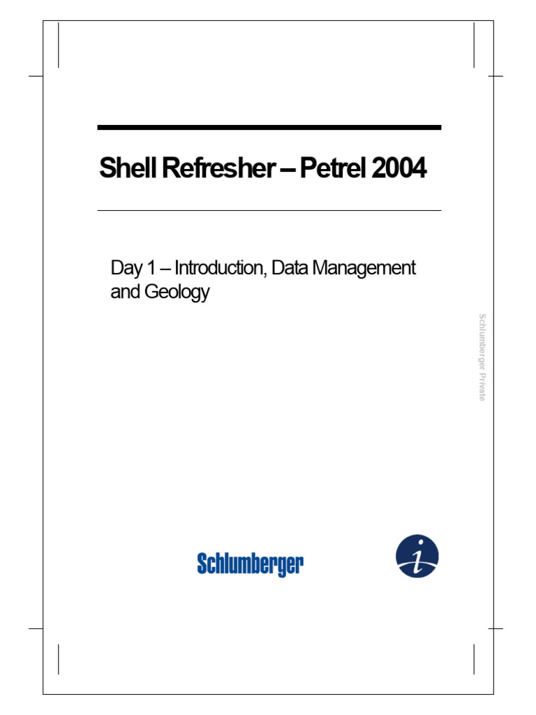 PETREL Shell_refresher_day1 | PDF | Computer File | Petroleum Reservoir
