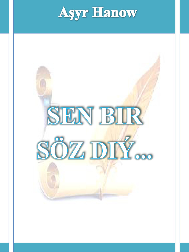 Aşyr Hanow - Sen Bir Söz Diý. Goşgular | PDF
