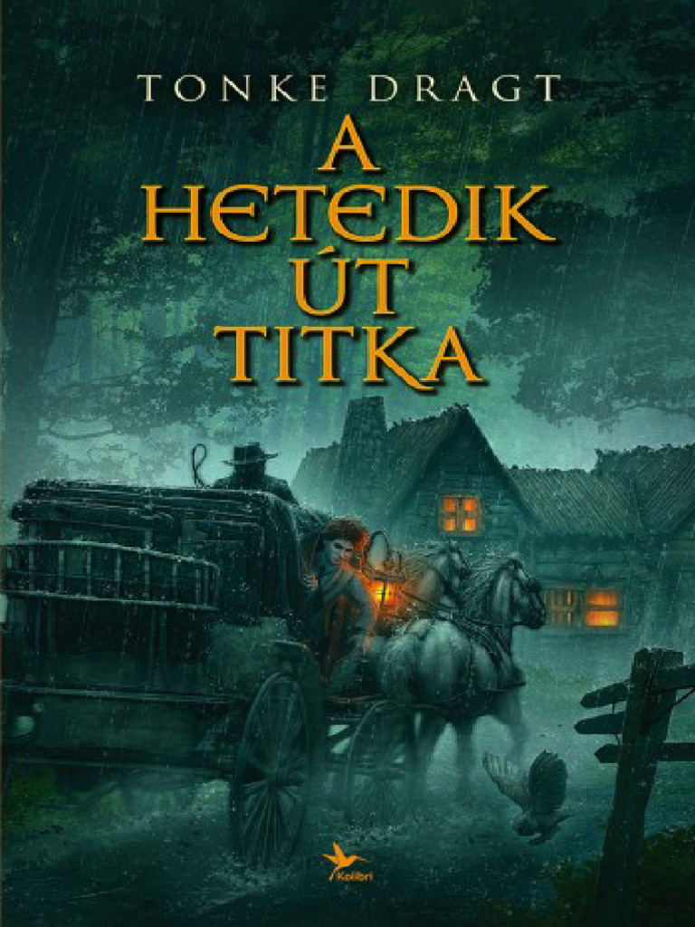 Tonke Dragt - A hetedik út titka | PDF