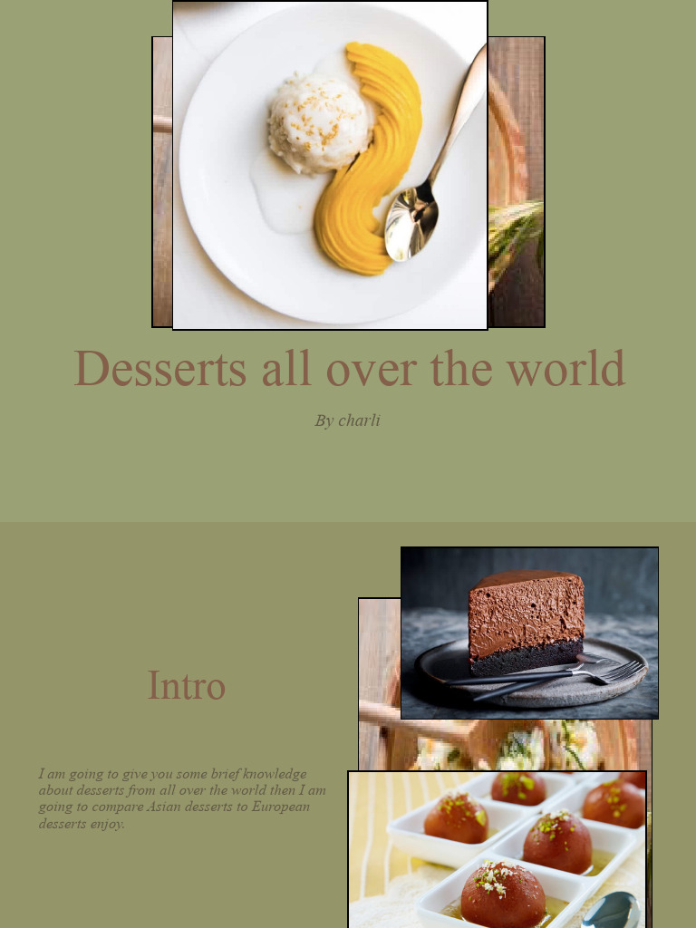 Global Dessert Comparisons: Asia vs. Europe | PDF | Desserts | Cakes