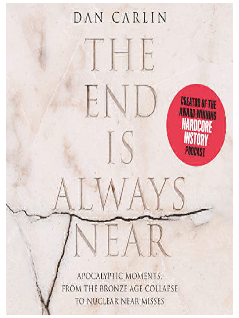 The End Is Always Near Apocalyptic Moments From The Bronze Age Dan ...