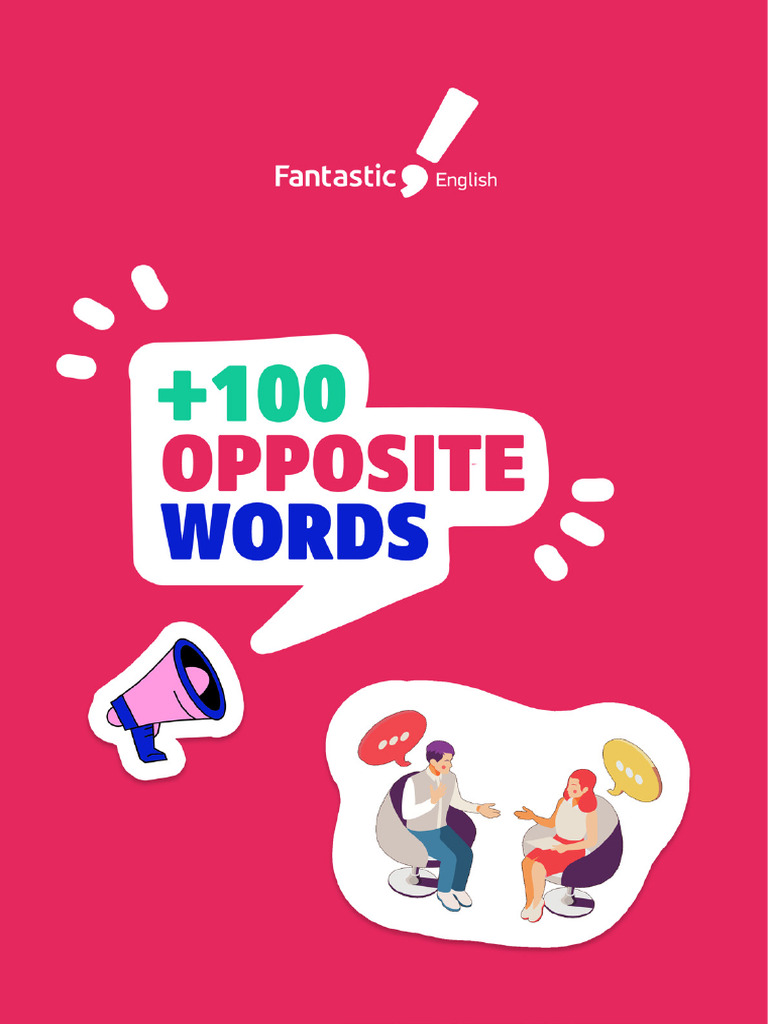2.OPPOSITE WORDS - Write, Read The Benefits | PDF | Communication ...