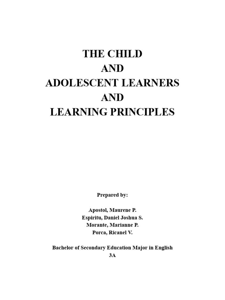 The Child and Adolescent Learners and Learning Principles BSEd E3A Competency Appraisal ...