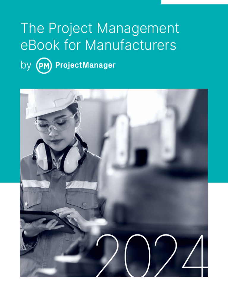 The 2024 Project Management eBook for Manufacturers | PDF | Inventory | Supply Chain