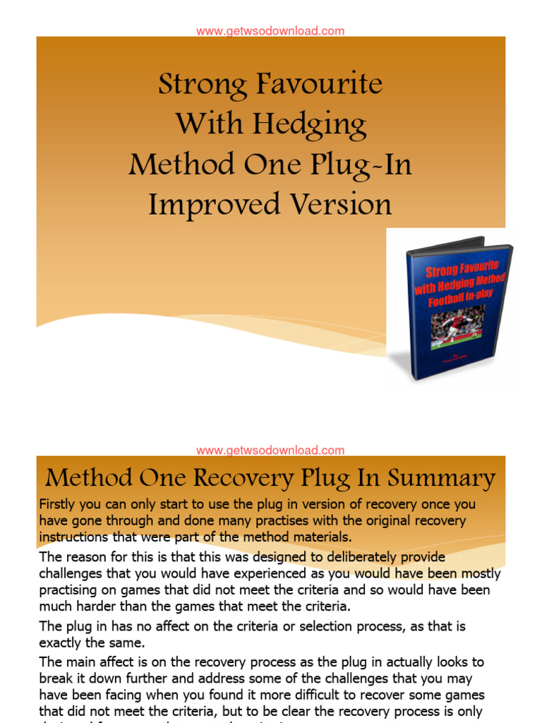 Method One Strong Favourite With Hedging Plug in Improved Version ...