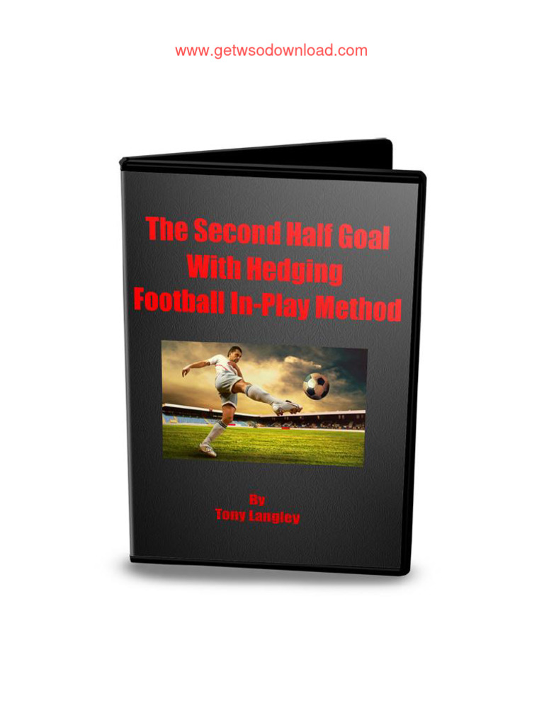 Second-Half-Goal-with-Hedging-Step-by-Step-Guide | PDF | Hedge (Finance ...
