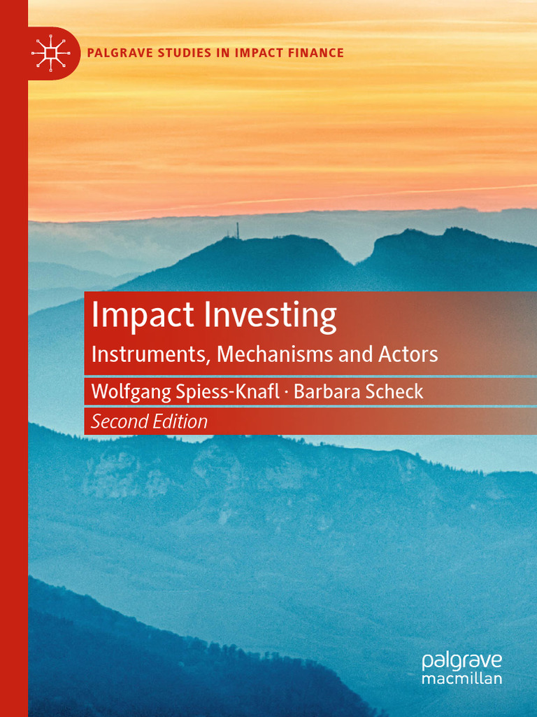 Impact Investing Instruments Mechanisms and Actors Wolfgang Spiess ...