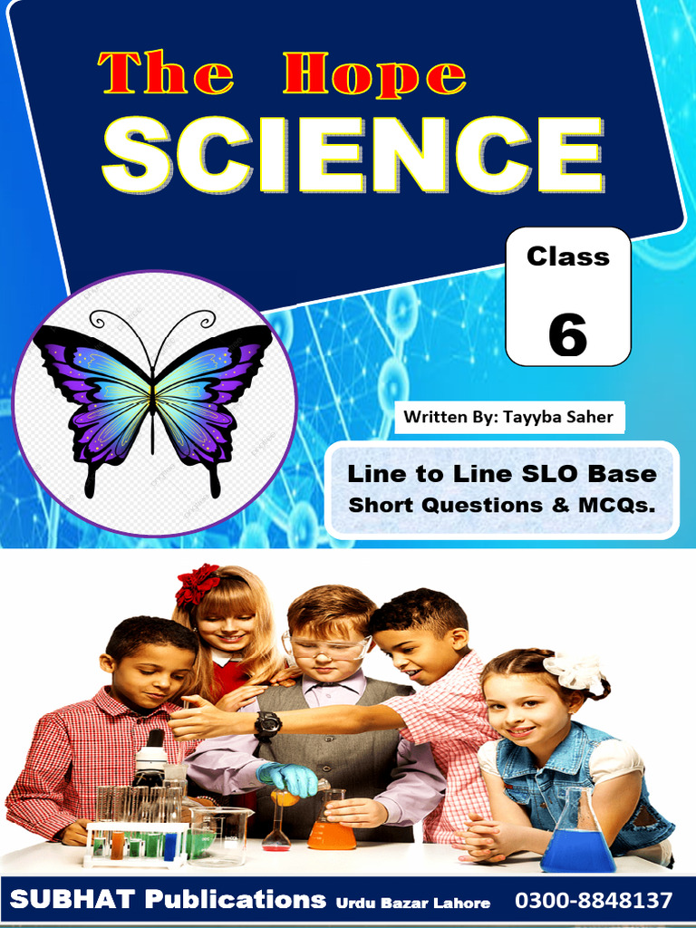 6th Science Notes The Hope Full Book | PDF