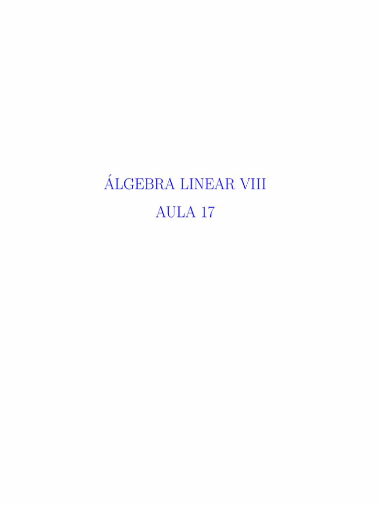 LinearVIII Aula17!21!2 | PDF