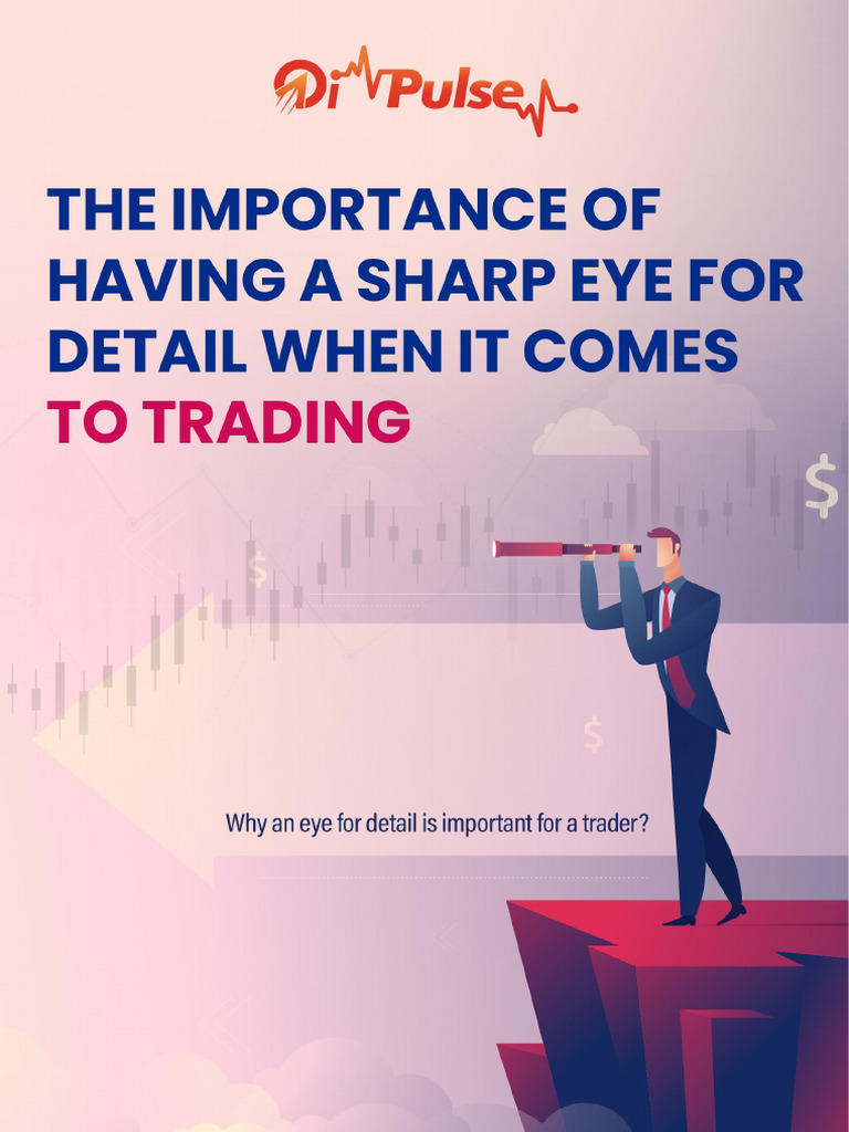 Importance of Detail in Trading Success | PDF | Attention | Market Trend
