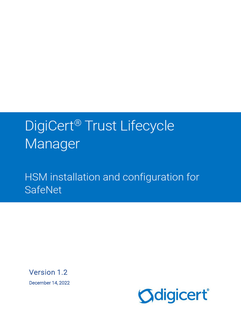 Digicert Trust Lifecycle Manager HSM Installation and Configuration For Safenet v1 2 | PDF ...