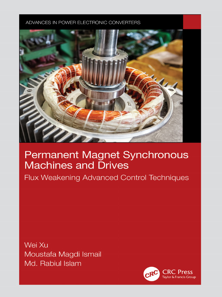 Permanent Magnet Synchronous Machines and Drives - Flux - Wei Xu, Moustafa Magdi Ismail, MD ...