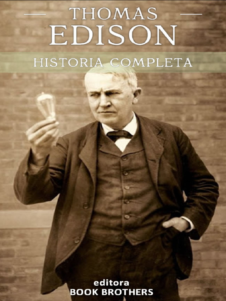 Thomas Edison - A Curiosa Vida D - John F. Kalli | Download grátis PDF ...