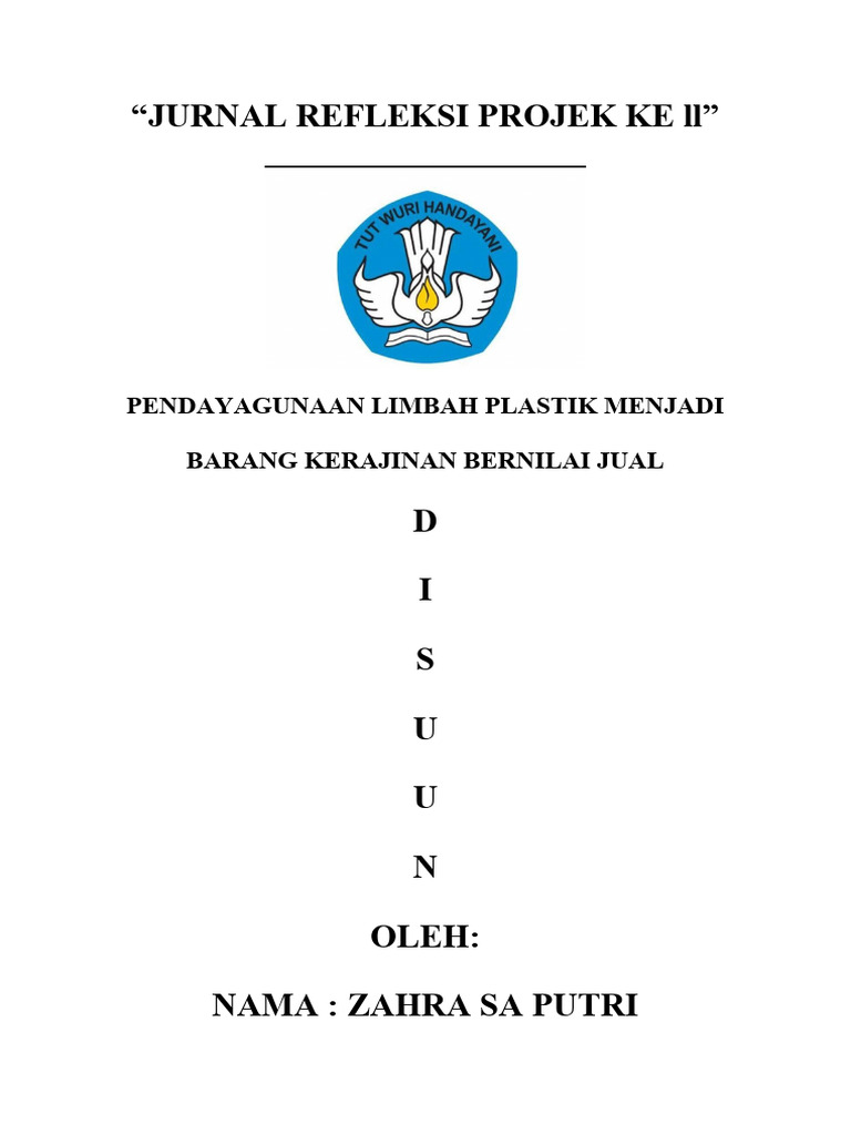 JURNAL REFLEKSI PROJEK KE LL ZAHRA SA PUTRI | PDF JURNAL REFLEKSI PROJEK KE LL ZAHRA SA PUTRI | PDF