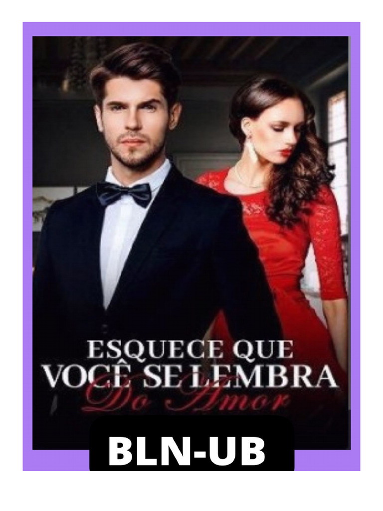 Esquece Que Você Se Lembra Do Amor ? BLN-UB | PDF | Amor | Família