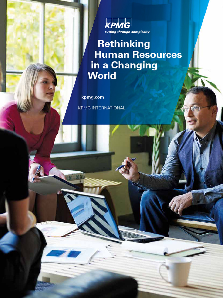 KPMG Rethinking Human Resources in A Changing World | PDF | Human Resource Management | Employee ...