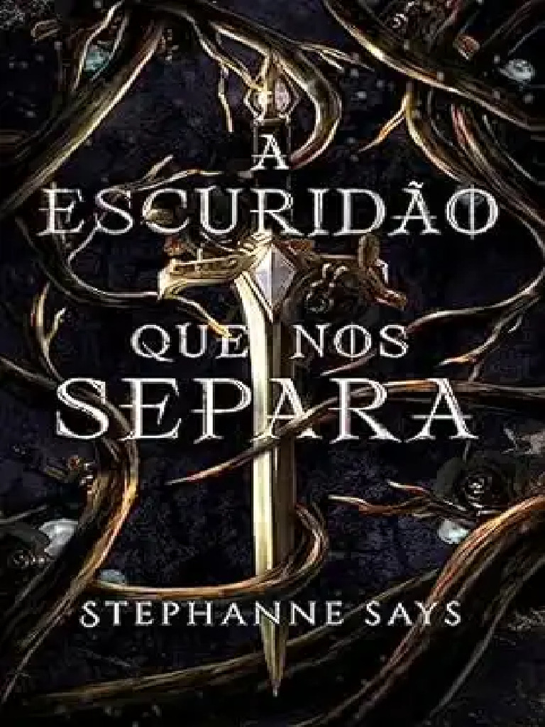 A Escuridao Que Nos Separa Stephanne Say | PDF | Amor