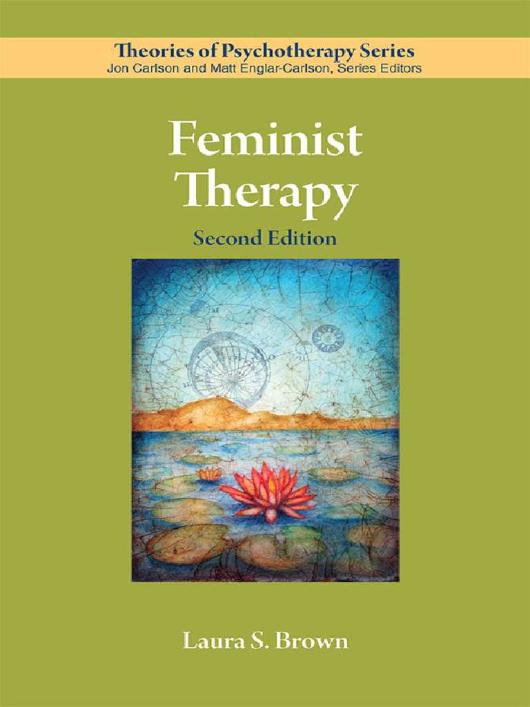 Feminist Therapy (Laura S. Brown) (Z-Library) | PDF | Psychotherapy | Feminism