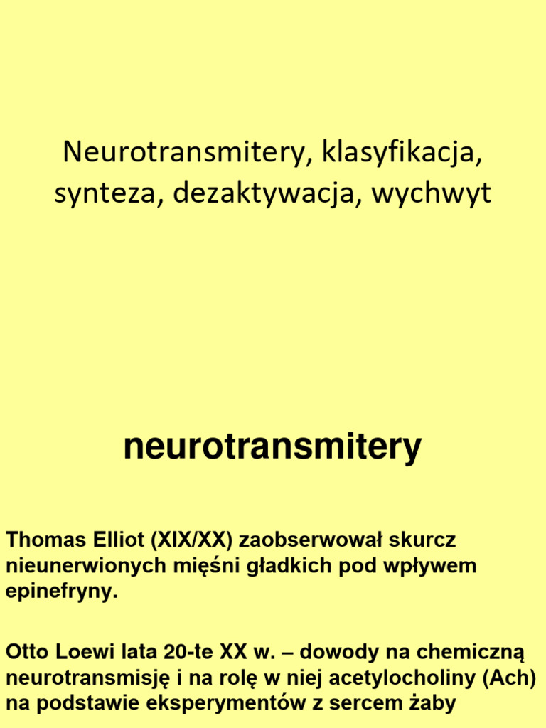 Neurotransmitery, Klasyfikacja, Synteza, Dezaktywacja, Wychwyt - UJ | PDF