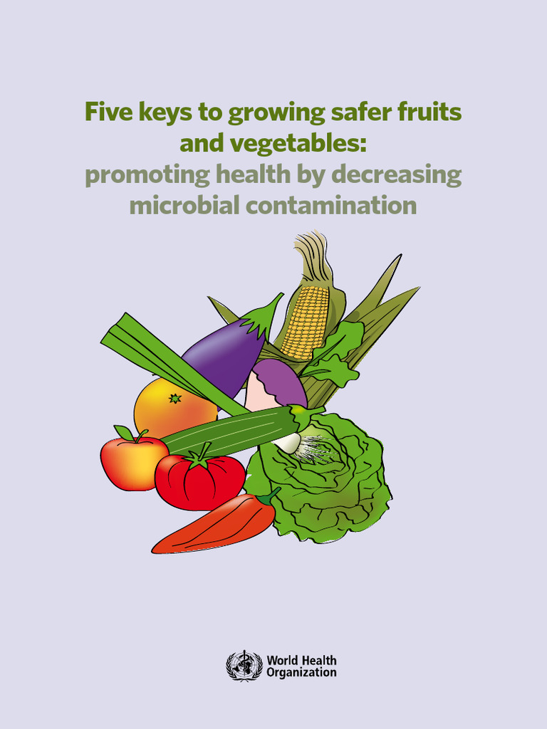 WHO - Five Keys To Growing Safer Fruits and Vegetables - Promoting ...