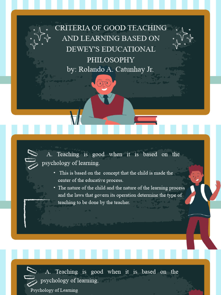 Criteria of Good Teaching and Learning Based On John Dewey's Philosophy ...