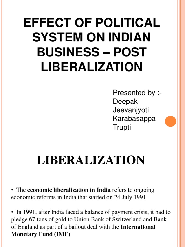 Effect of Political System On Indian Business - Post Liberalization ...