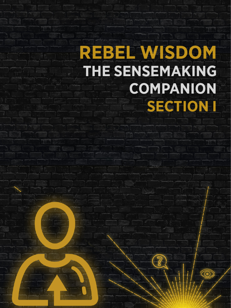 Rebel Wisdom - Sensemaking Companion Sec1 | PDF | Psychological Trauma | Thought