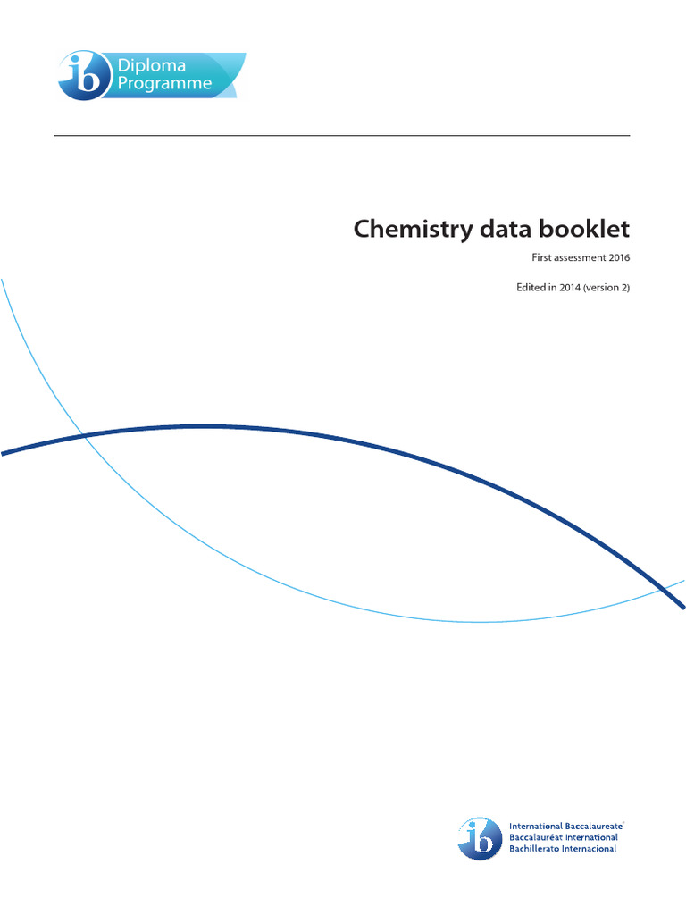 IB Chemistry Data Booklet First Examinations 2016 2 | PDF | Chemical ...