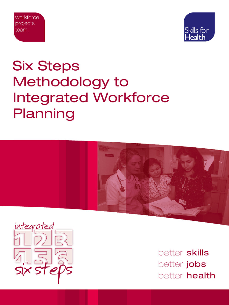 Six Steps to Integrated Workforce Planning | PDF | Health Care | Nursing