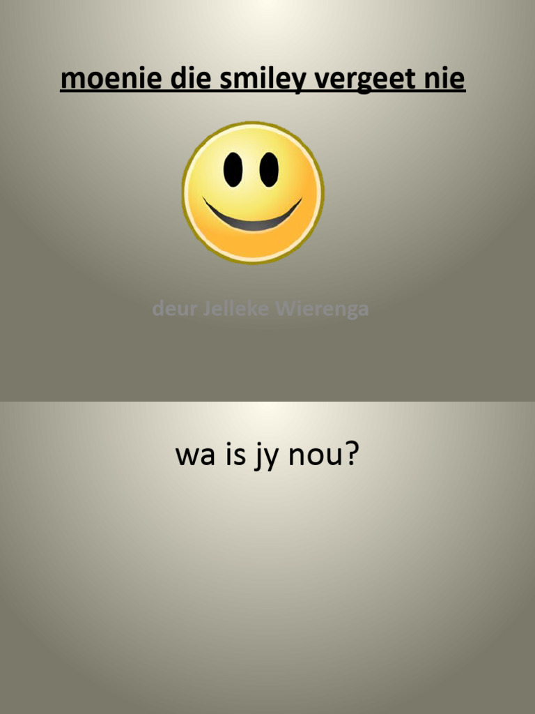 Moenie Die Smiley Vergeet Nie | PDF