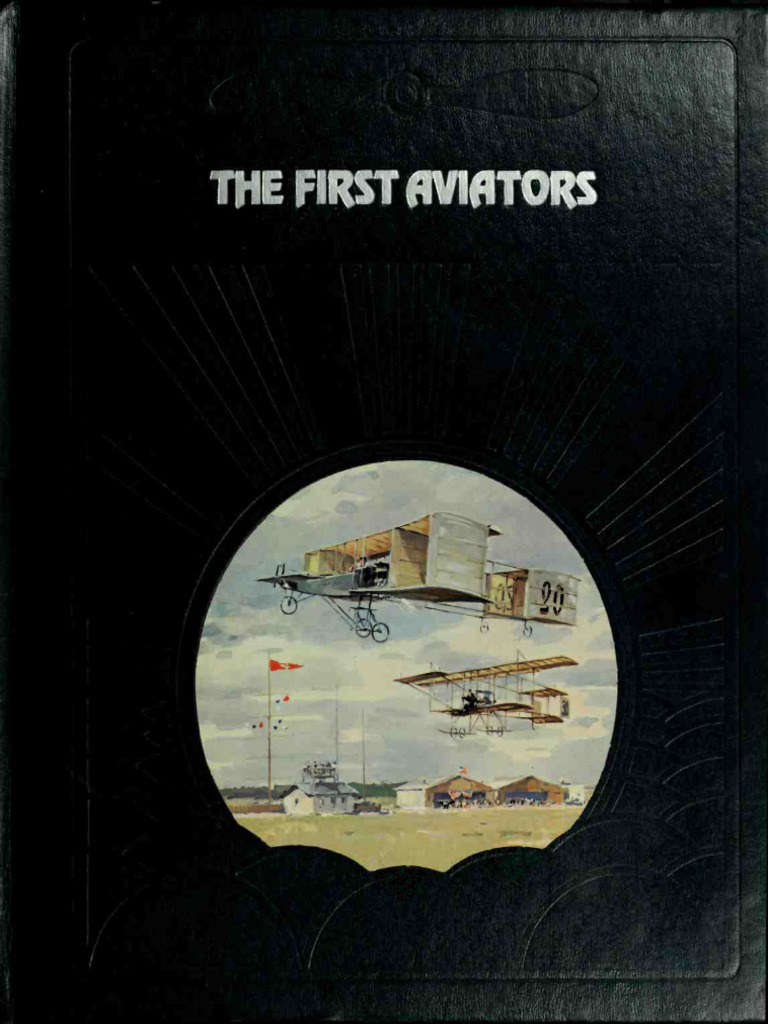 The First Aviators - Prendergast, The Editors of Time-Life Books (Time ...