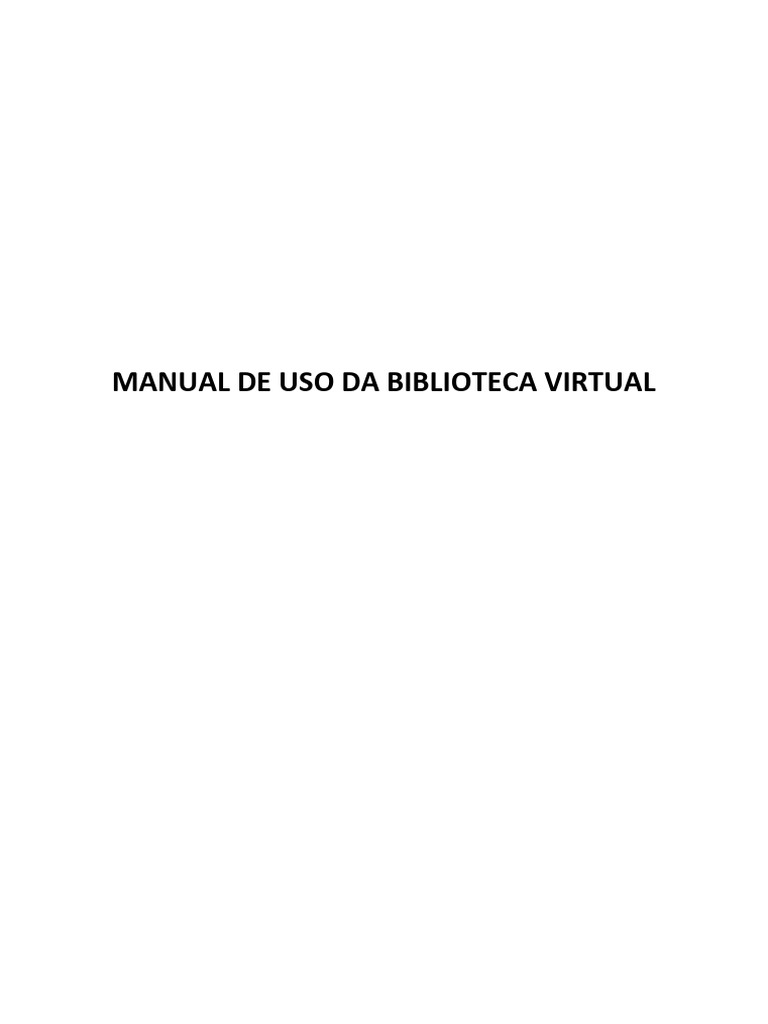 MANUAL DE USO DA BIBLIOTECA VIRTUAL 2020 - Revisado | Download grátis PDF | Livros | Bibliotecas