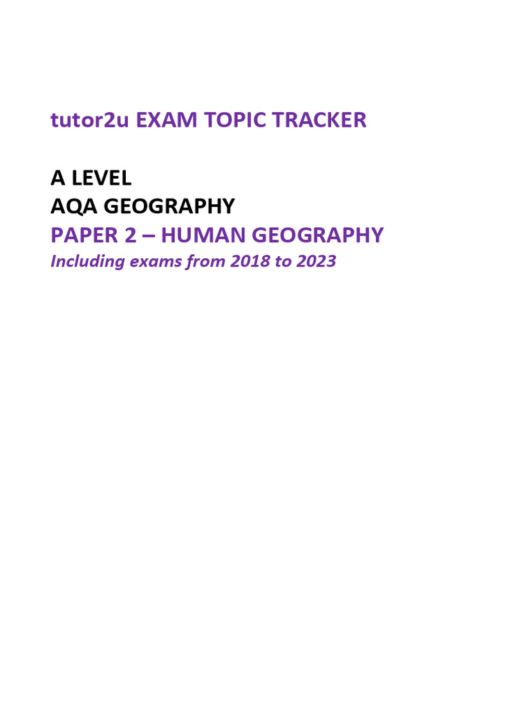 EXAM TOPIC TRACKER AQA A LEVEL GEOG PAPER 2 2018 To 2023 Tutor2u | PDF ...