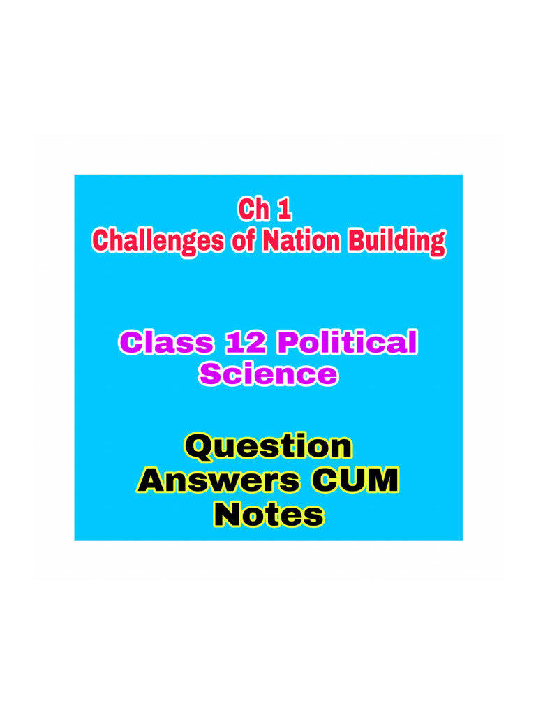 Challenges of Nation Building Notes | PDF