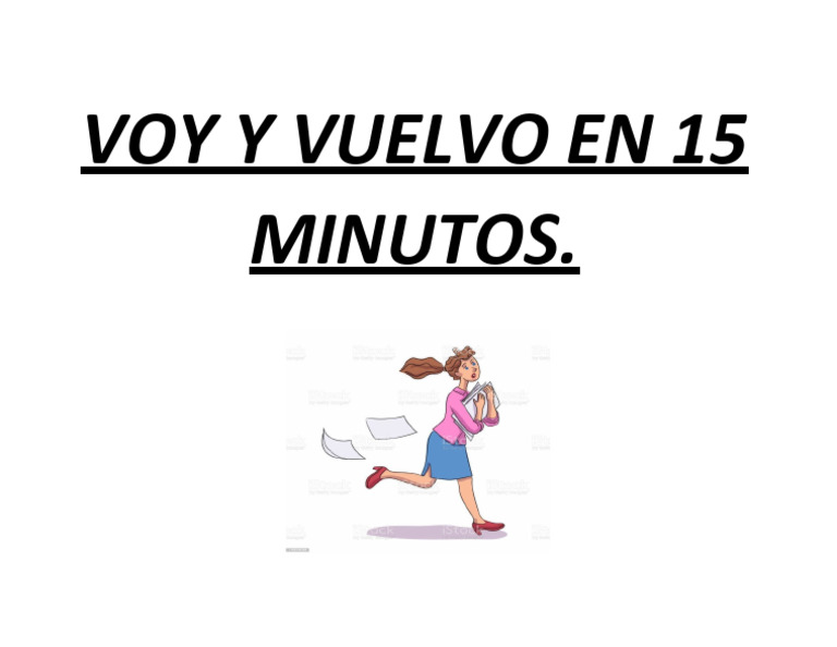 Voy y Vuelvo en 15 Minutos | PDF