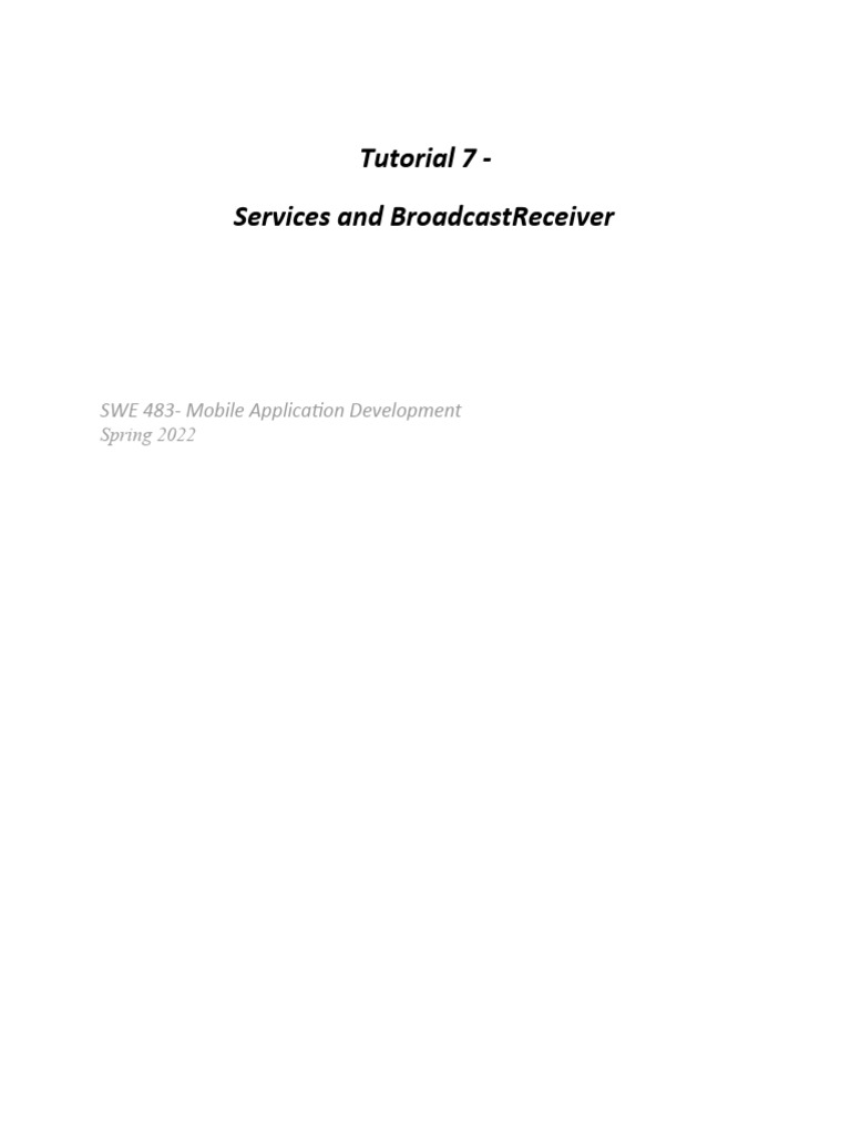 Tutorial 7 - Service and Broadcast Receiver | PDF | Android (Operating System) | Software ...