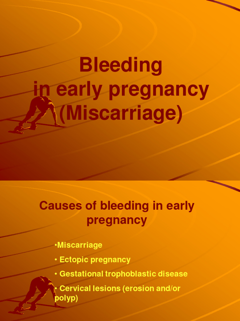 Bleeding in Early Pregnancy | Download Free PDF | Miscarriage | Human Reproduction